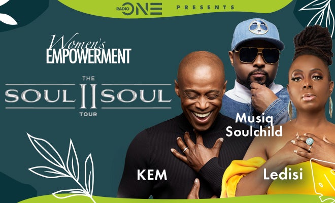 The Soul II Soul Tour w/ Women's Empowerment Expo | Lenovo Center